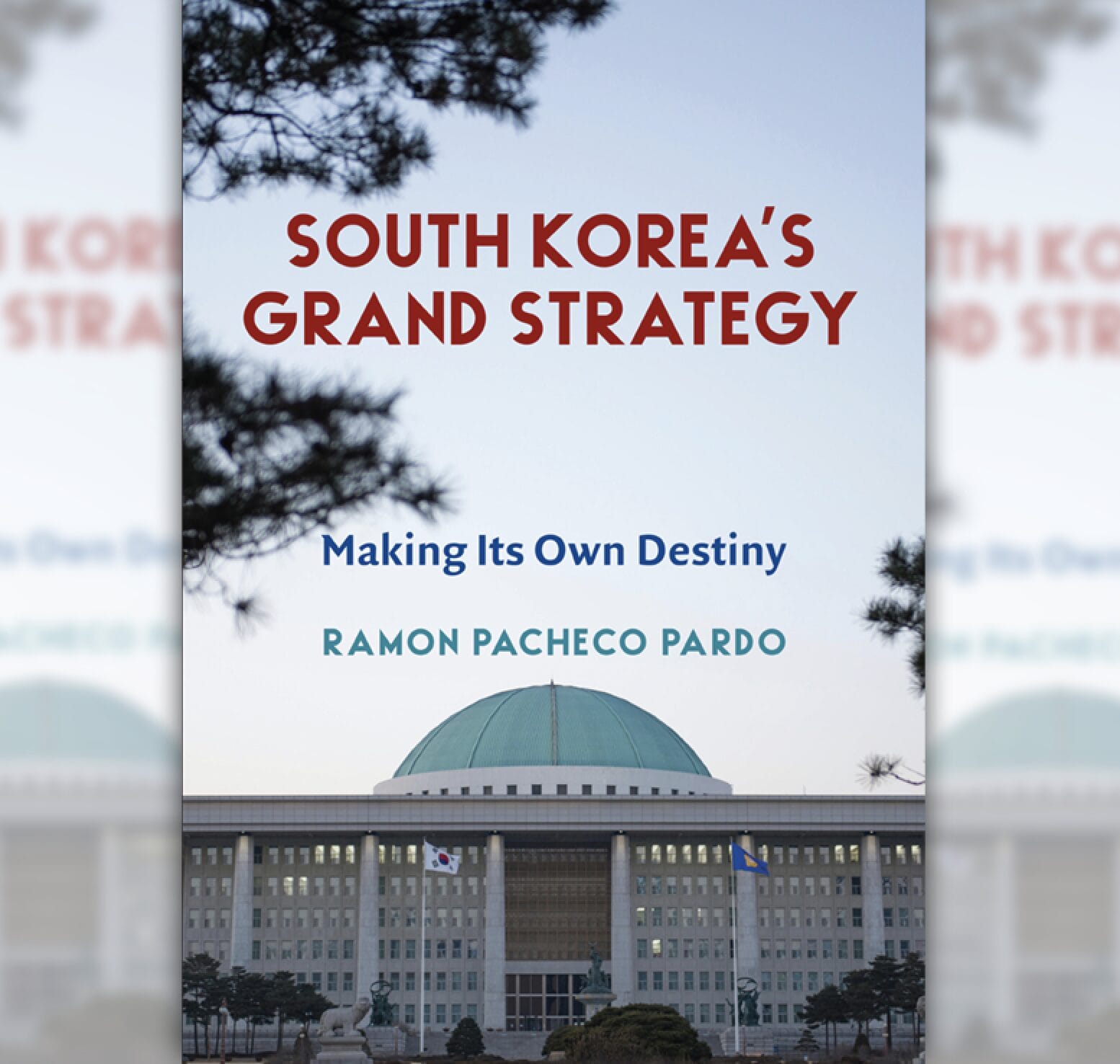 South Korea’s Grand Strategy: Making Its Own Destiny - The Strauss Center