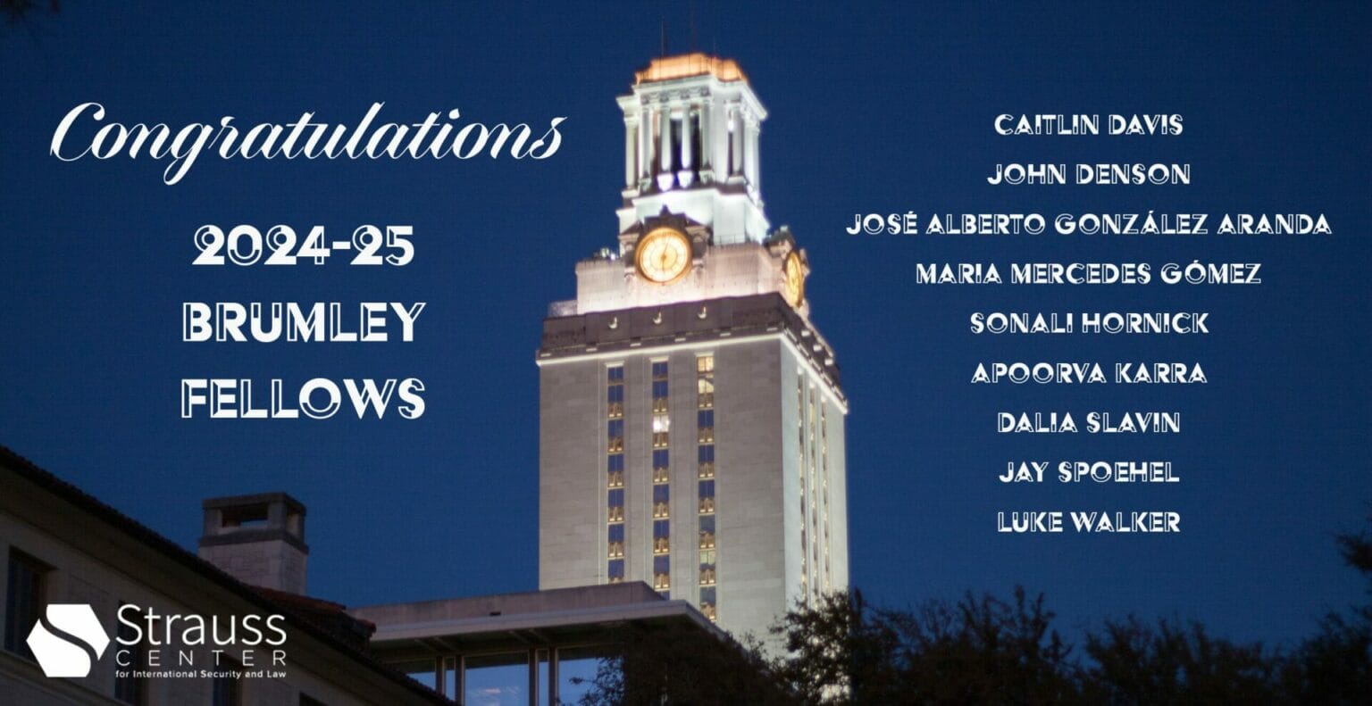 Strauss Center Announces 2024 – 2025 Brumley Next Generation Graduate ...