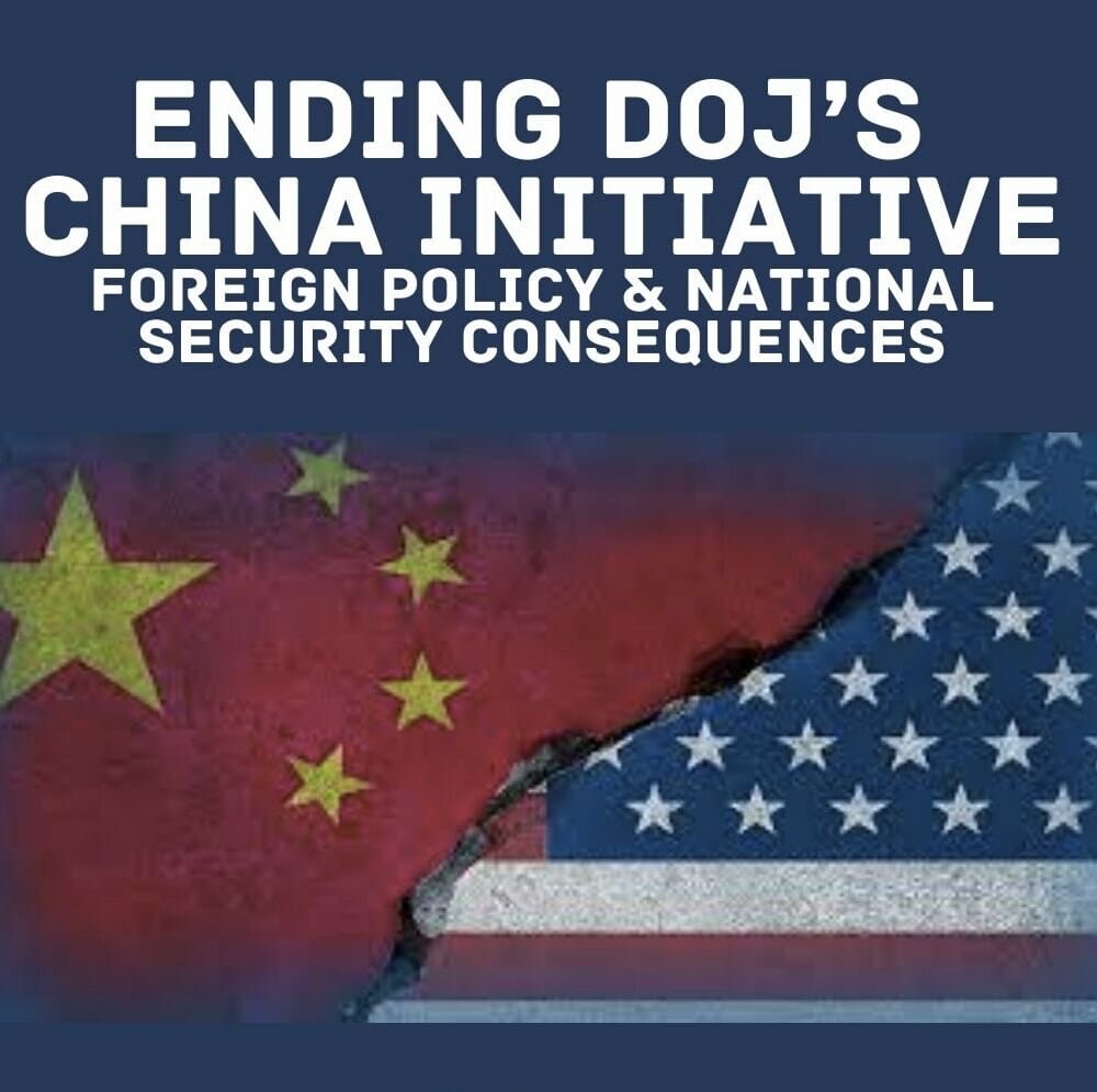 Ending DOJ’s China Initiative: Foreign Policy & National Security ...