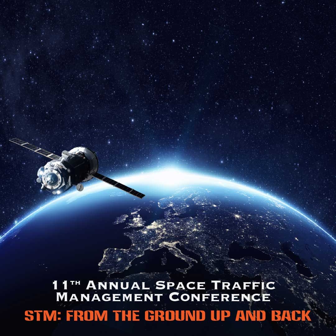 "STM: From the Ground Up and Back" 11th Annual Space Traffic Management Conference - The Strauss ...